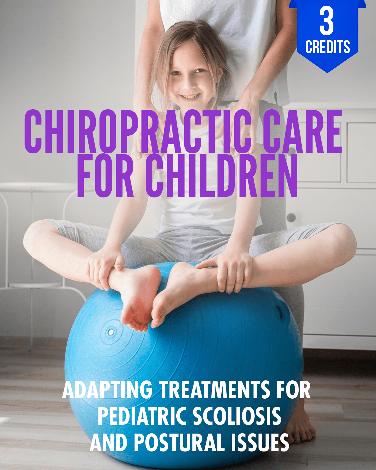 Chiropractic Care for Children: Adapting Treatments for Pediatric Scol ...